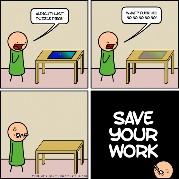 “Save your work” [Comic] | dotTech